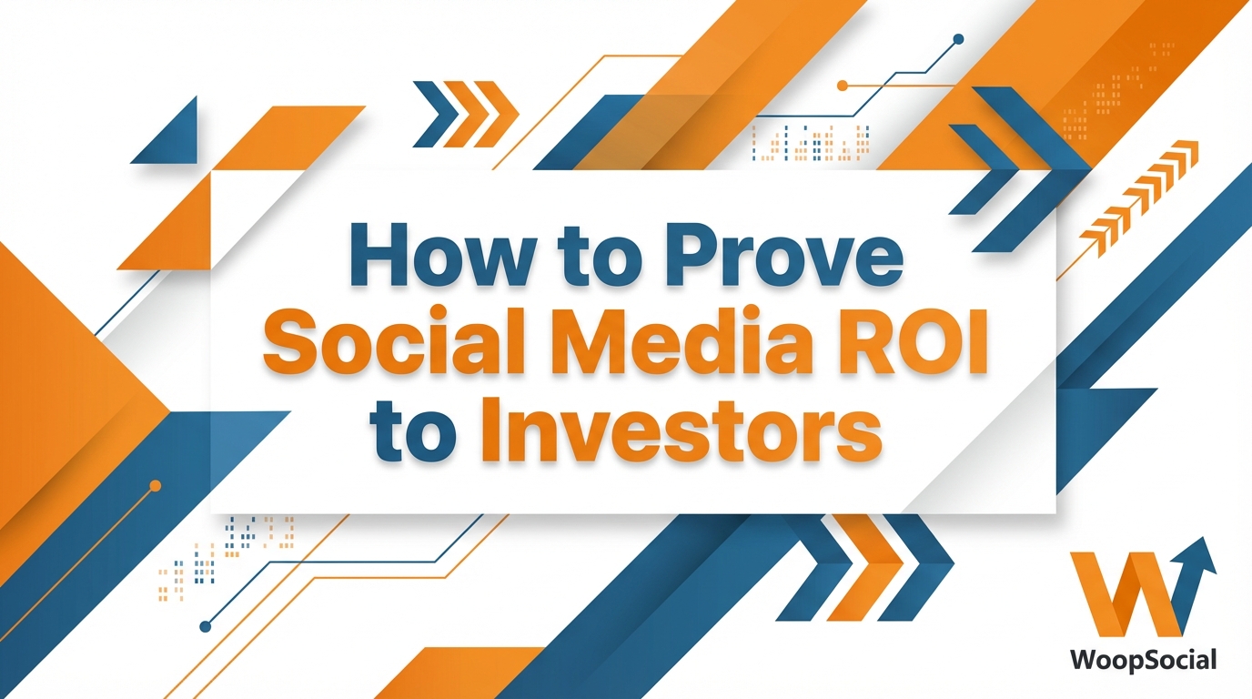 How to Prove Social Media ROI to Investors | WoopSocial Blog